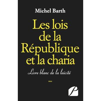 Les lois de la République et la charia Livre blanc de la laïcité ...