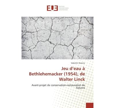 Jeu d'eau à Bethlehemacker (1954), de Walter Linck Avant-projet de ...