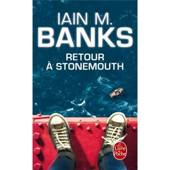 Retour à Stonemouth - Poche - Iain M. Banks - Achat Livre | fnac