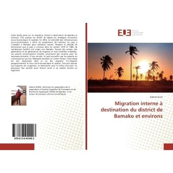 Migration interne à destination du district de Bamako et environs ...
