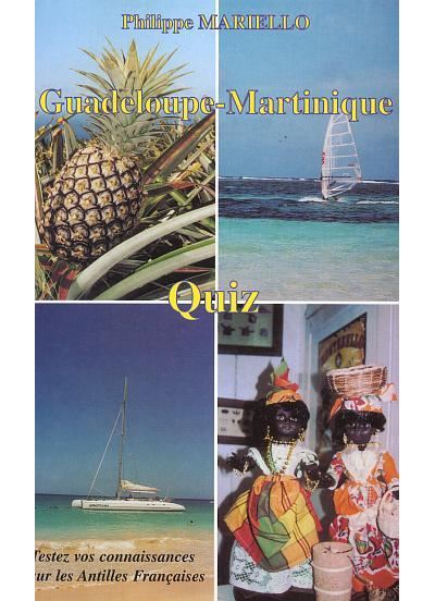Guadeloupe-Martinique - Quiz Tester vos connaissances sur les Antilles ...