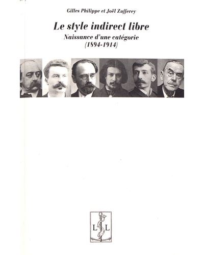 Le style indirect libre Naissance d'une catégorie, 1894-1914 - broché ...