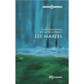 Les marées - broché - David George Bowers, Emyr Martyn Roberts - Achat ...