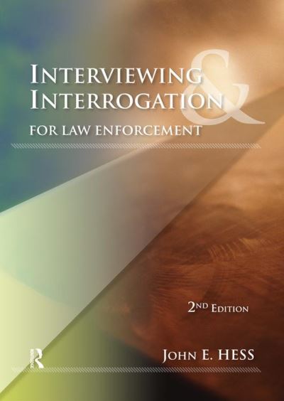 Interviewing and interrogation for law enforcement - Poche - John E ...