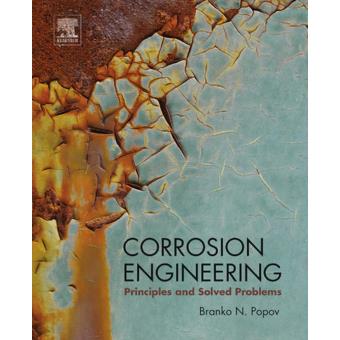 Corrosion engineering - relié - Branko Popov - Achat Livre ou ebook | fnac