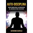 Auto-Disciplina: Hábitos Diarios Para La Autodisciplina Del Líder Más ...
