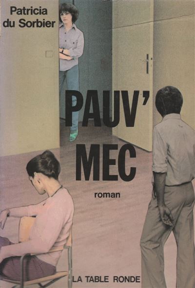 Pauv' mec - Patricia Du Sorbier - Achat Livre | fnac