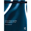 Routledge Studies in Contemporary Philosophy - Civic Virtue and the ...