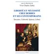 Liberté et nécessité chez Hobbes et ses contemporains Descartes ...