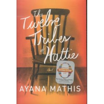 THE TWELVE TRIBES OF HATTIE - broché - Inconnus - Achat Livre | fnac