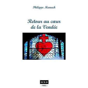 Retour au cœur de la Vendée - broché - Philippe Manach - Achat Livre | fnac