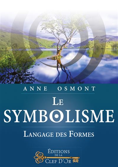 Le Symbolisme - Langage des Formes Langage des formes - broché - Anne ...