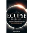 Eclipse Chronicles Unveiling the Celestial Dance of April 8, 2024 - Myths, Marvels, and Modern ...