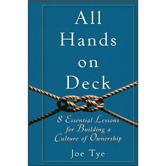 All Hands on Deck 8 Essential Lessons for Building a Culture of ...