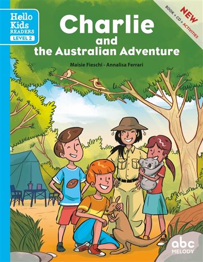 Charlie and the Australian adventure (level 2) - Livre + CD Livre avec ...
