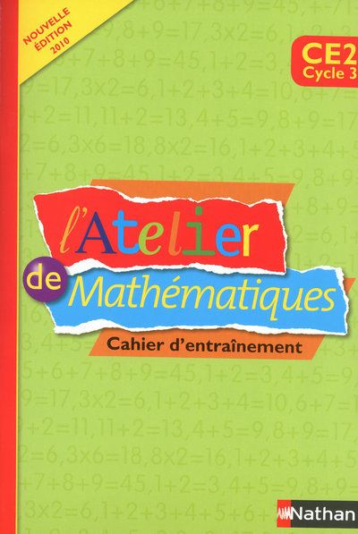 L'Atelier de Mathématiques - cahier - CE2 Cahier d'exercices - relié ...