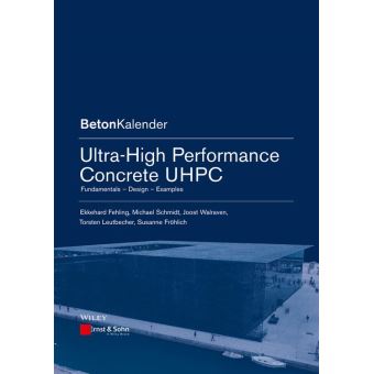 Ultra-high performance concrete UHPC - Poche - Ekkehard Fehling ...