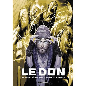 Le don - cartonné - Lorenzo Bartoli, Massimo CARNEVALE - Achat Livre | fnac