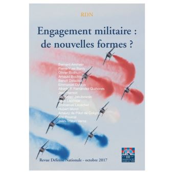 Engagement militaire : de nouvelles formes ? Octobre 2017 Tome 803 ...