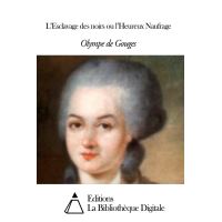 Olympe de Gouges : biographie, bibliographie | fnac