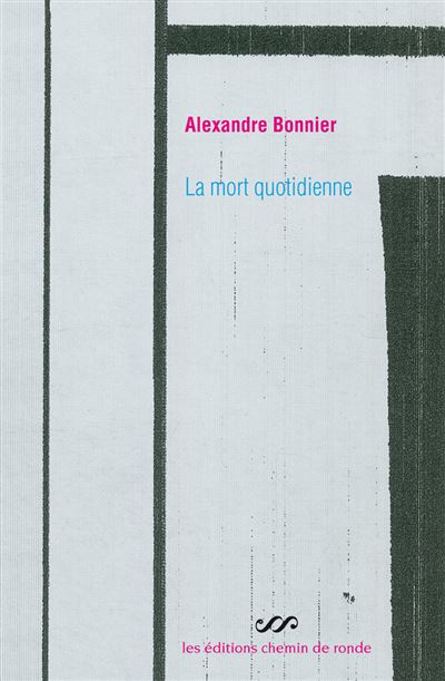 La mort quotidienne - broché - Alexandre Bonnier - Achat Livre | fnac