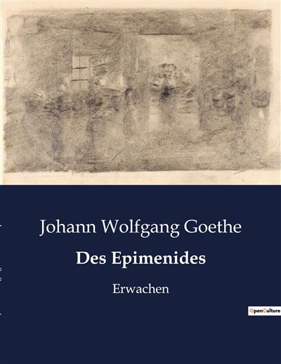 Des Epimenides Erwachen - broché - Johann Wolfgang Von Goethe - Achat ...