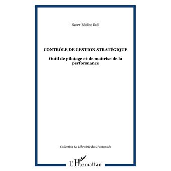 Contrôle de gestion stratégique Outil de pilotage et de maîtrise de la ...