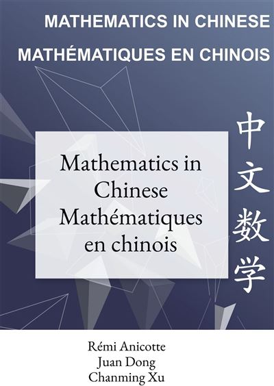 Mathematics in Chinese - Mathématiques en chinois Edition trilingue ...