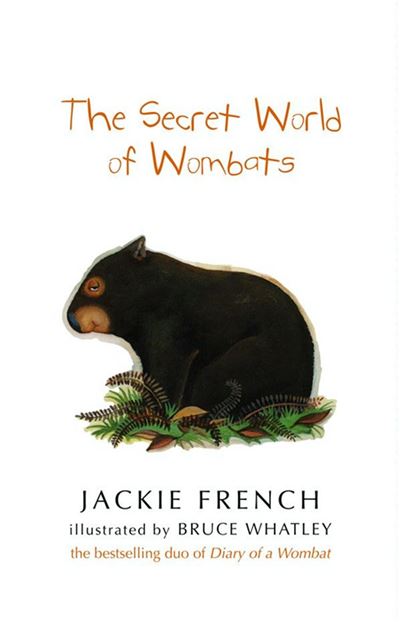 The Secret World Of Wombats - ebook (ePub) - Jackie French, Bruce ...