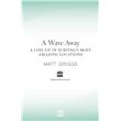 A Wave Away A Line-up of Surfing's Most Amazing Locations - ebook (ePub ...