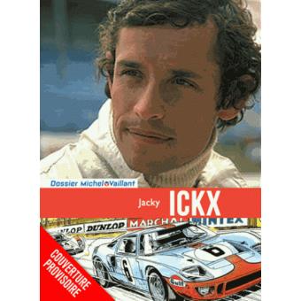 Michel Vaillant - Dossier Michel Vaillant Tome 2 - Jacky ickx ...