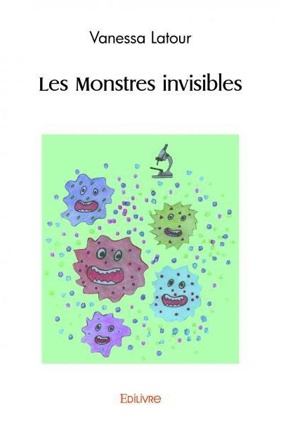 Les monstres invisibles - broché - Vanessa Latour - Achat Livre | fnac
