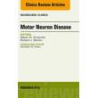 Motor Neuron Disease, An Issue of Neurologic Clinics - ebook (ePub ...