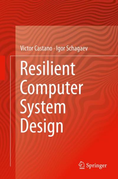 Resilient computer system design - relié - Victor Castano - Achat Livre ...
