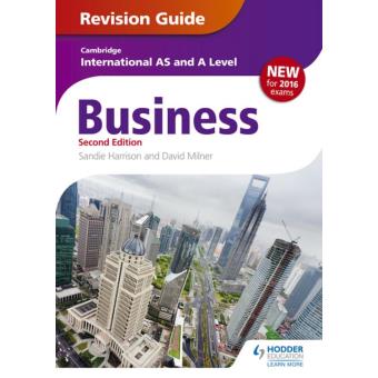 Cambridge International AS/A Level Business Revision Guide 2nd edition ...
