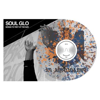 Songs To Yeet At The Sun Vinyle Coloré - Soul Glo - Vinyle album ...