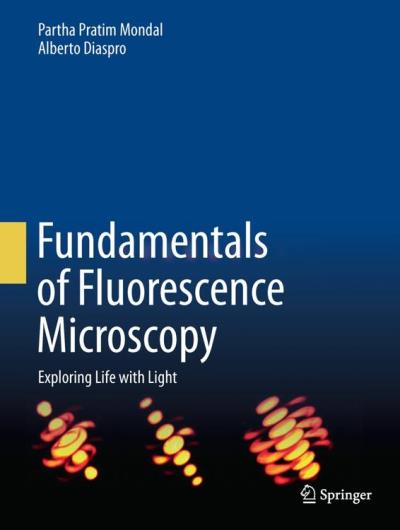 Fundamentals of fluorescence microscopy - relié - Partha Prati Mondal ...