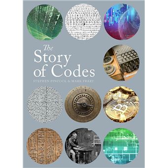 STORY OF CODES - broché - Stephen Pincock - Achat Livre | fnac