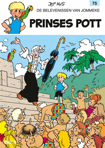 De belevenissen van Jommeke - Prinses Pott Tome 75 - Prinses Pott - Jef ...