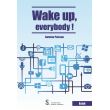 Wake up, everybody ! - broché - Antoine Poisson - Achat Livre | fnac