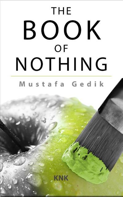 The Book of Nothing - broché - Mustafa Gedik - Achat Livre | fnac