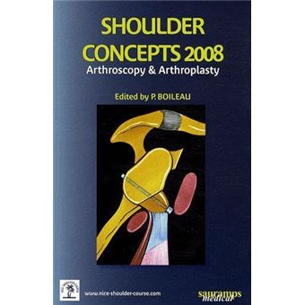 Shoulder concepts 08 - arthroscopie et arthroplastie - broché - Boileau ...