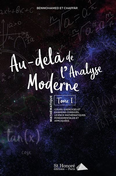 Au-delà de l'analyse moderne Mathématique Cours, exercices et examens ... Au-delà de l'analyse moderne Mathématique Cours, exercices et examens ...