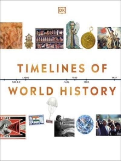 Timelines of World History - relié - Collectif - Achat Livre | fnac