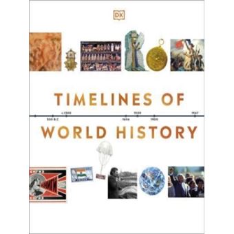 Timelines of World History - Brochado - Vários, Dorling Kindersley ...