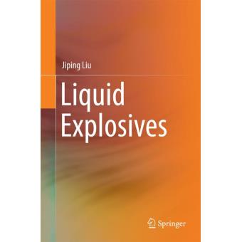 Liquid explosives - relié - Jiping Liu - Achat Livre ou ebook | fnac