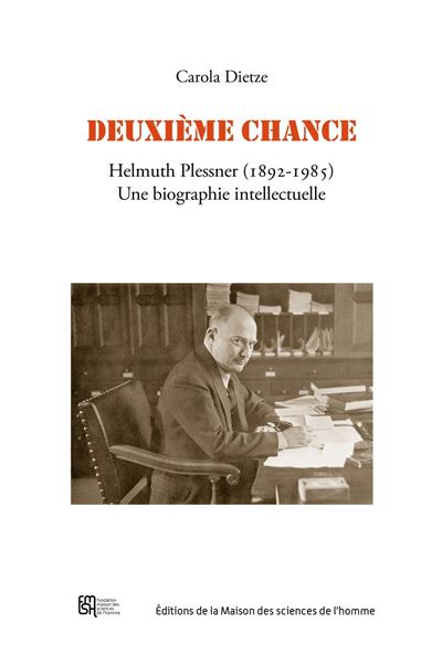 Deuxième chance - Helmuth Plessner, 1892-1985 Helmuth Plessner, une ...