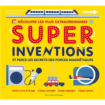 Découvre les plus extraordinaires - Super Inventions Et perce les ...