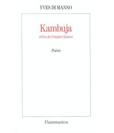 Kambuja Stèles de l'empire khmer - broché - Yves Di Manno - Achat Livre ...