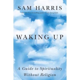 Waking up - Poche - Sam Harris - Achat Livre | fnac
